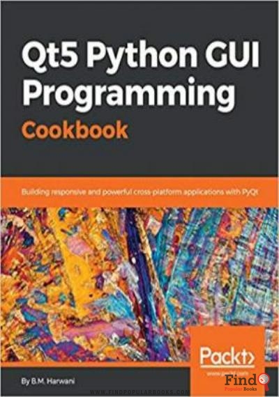 Qt5 Python Gui Programming Cookbook Building Responsive And Powerful Cross Platform